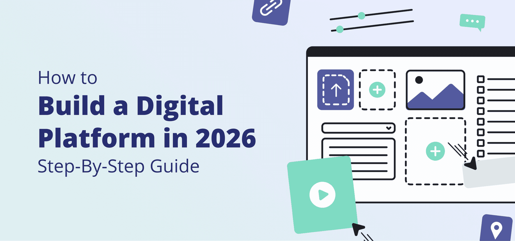 How to Build a Platform: Step-by-Step Guide (2026)