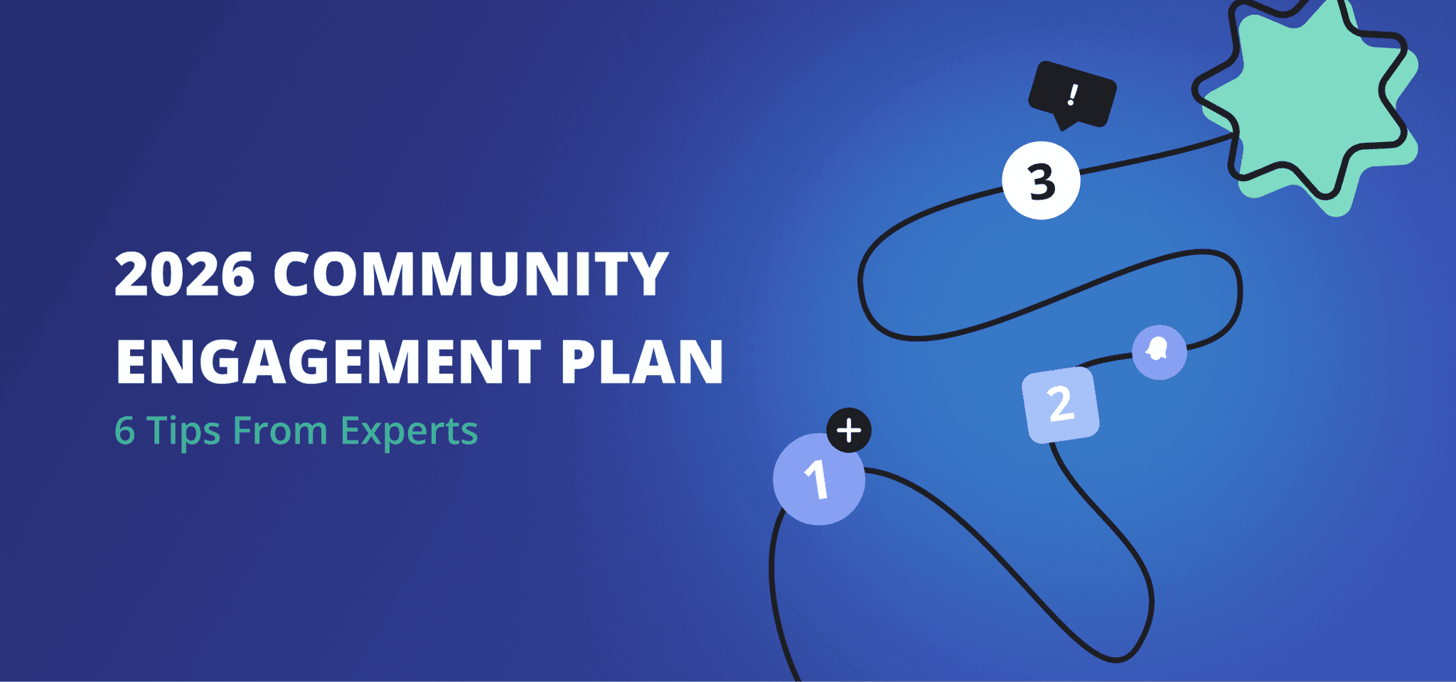 2026 Community Engagement Plan: 6 Tips From Experts